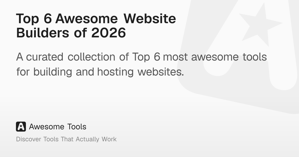 Top 6 Awesome Website Builders of 2026